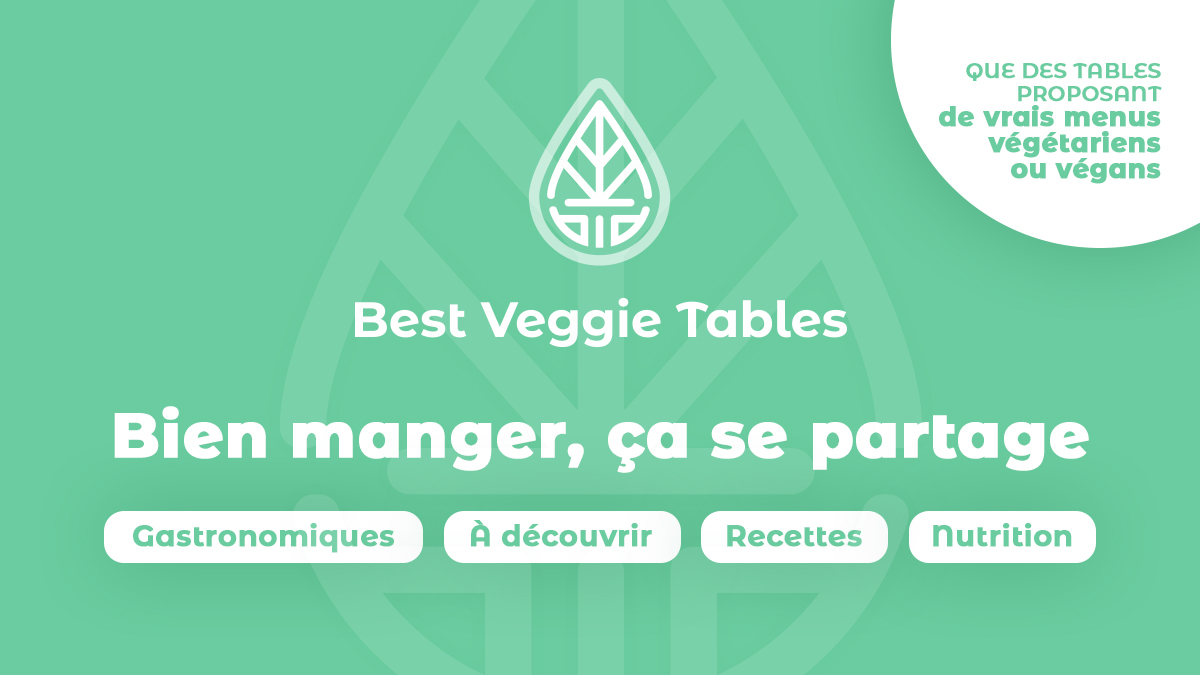 Les Tables végétariennes et veganes d'exception - Best Veggie Tables